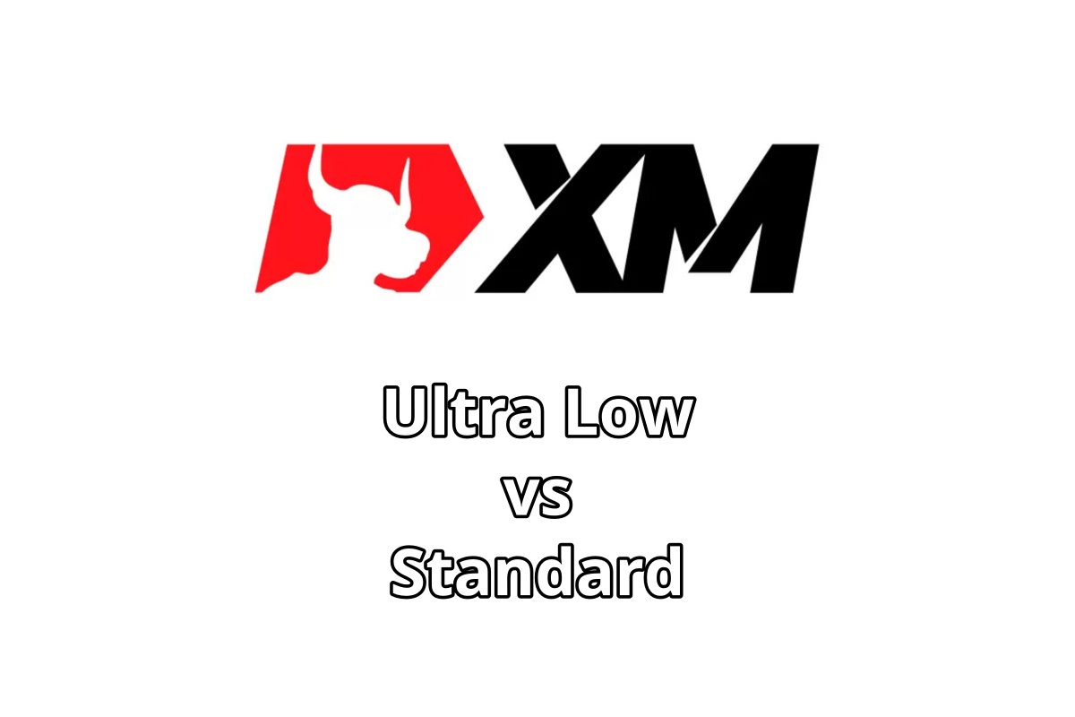 XM ultra low standard account compared to XM Standard