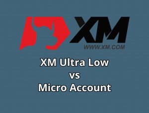 XM Ultra Low and Micro Accounts Compared